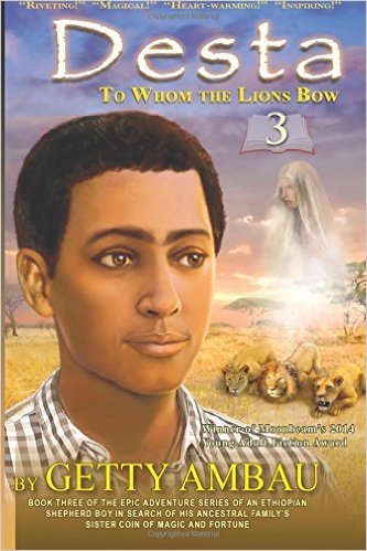 Desta: To Whom the Lions Bow (Desta, #3) by Getty Ambau | Goodreads