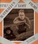 Australia's lost films: The loss and rescue of Australia's silent ...