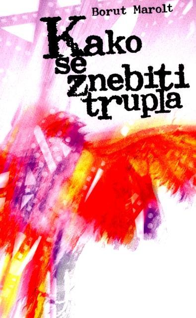 Kako se znebiti trupla by Borut Marolt | Goodreads