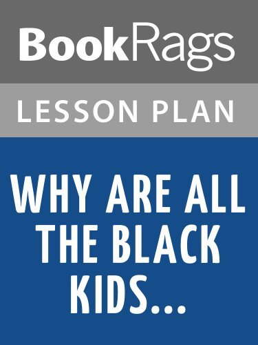 Lesson Plans Why Are All the Black Kids Sitting Together in the ...