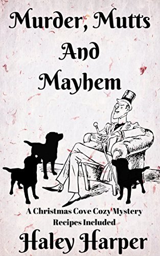 Murder, Mutts and Mayhem (Mayzie Katz Mystery #2) by Haley Harper ...