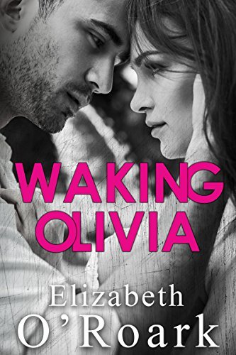 Waking Olivia (The Langstrom Brothers #1) by Elizabeth O'Roark | Goodreads