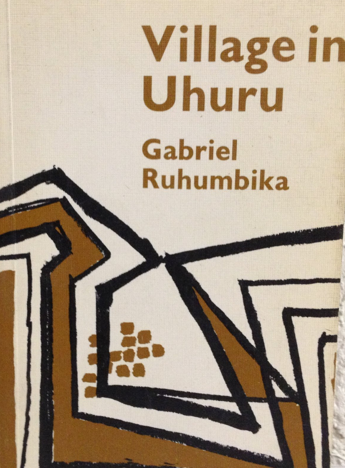 Village in uhuru by Gabriel Ruhumbika | Goodreads