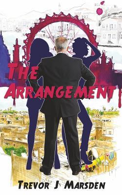The Arrangement by Trevor J Marsden | Goodreads