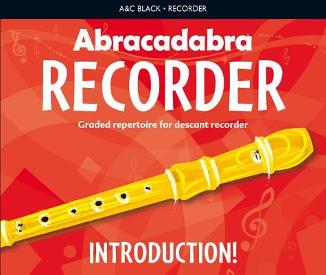 Abracadabra Recorder Introduction: 31 Graded Songs and Tunes by A & C ...