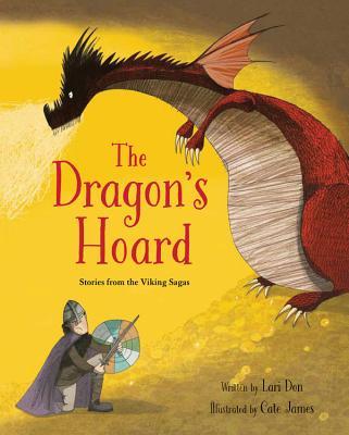 The Dragon's Hoard: Stories from the Viking Sagas by Lari Don | Goodreads