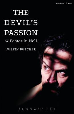Devil's Passion or Easter in Hell, The: A divine comedy in one act by ...