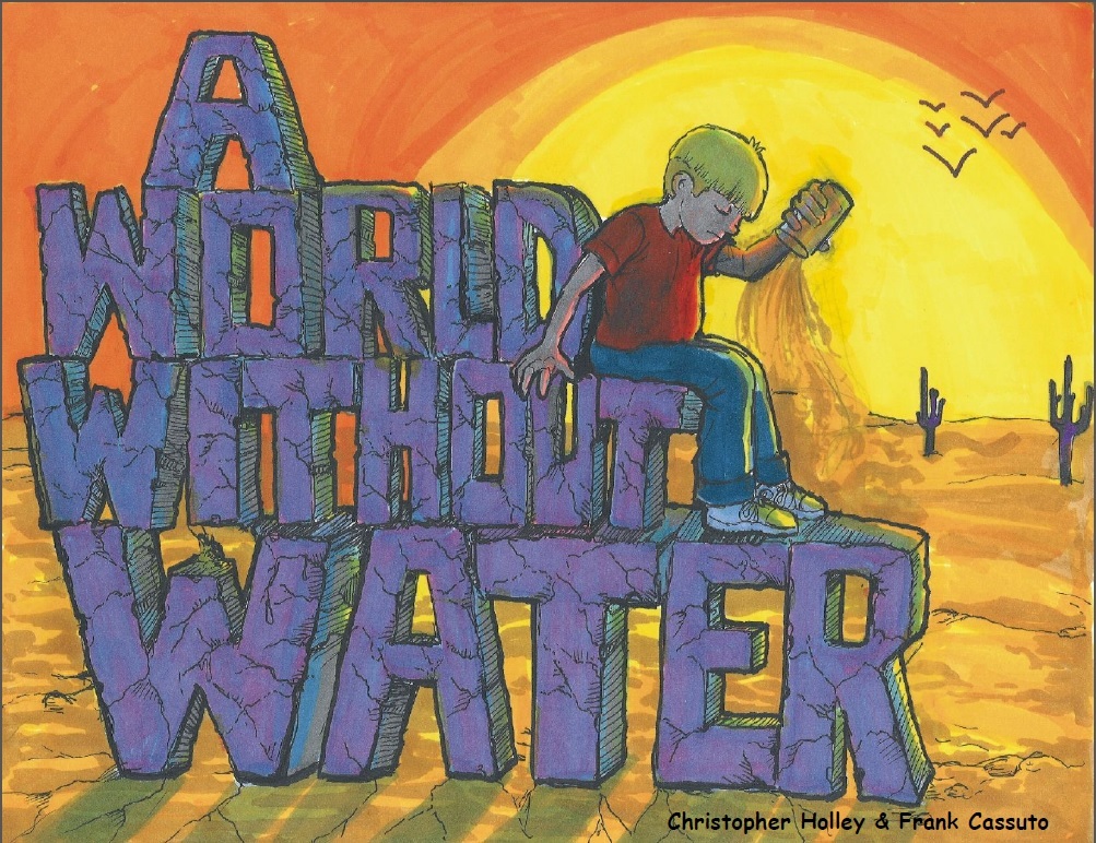 A World Without Water by Christopher Holley | Goodreads