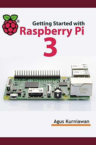 Getting Started with Raspberry Pi 3 by Agus Kurniawan | Goodreads