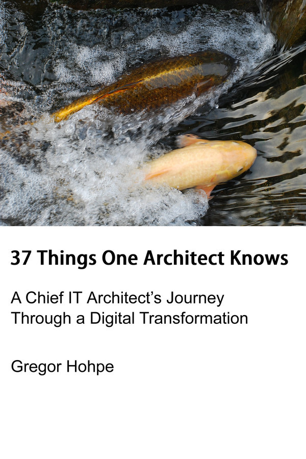 37 Things One Architect Knows by Gregor Hohpe | Goodreads