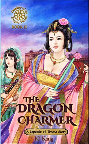 The Dragon Charmer (The Dragon Songs Saga, #2) by J.C. Kang | Goodreads