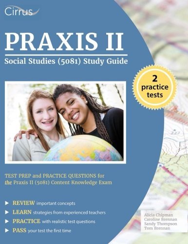 Praxis II Social Studies (5081) Study Guide: Test Prep and Practice ...