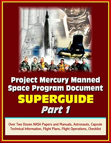 Project Mercury Manned Space Program Document Superguide - Part 1: Over ...
