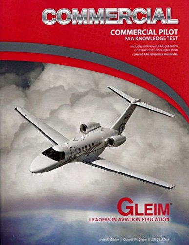 Commercial Pilot FAA Knowledge Test Book - 2016 by Irvin N. Gleim ...