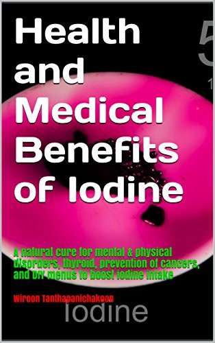 Health and Medical Benefits of Iodine: A natural cure for mental ...