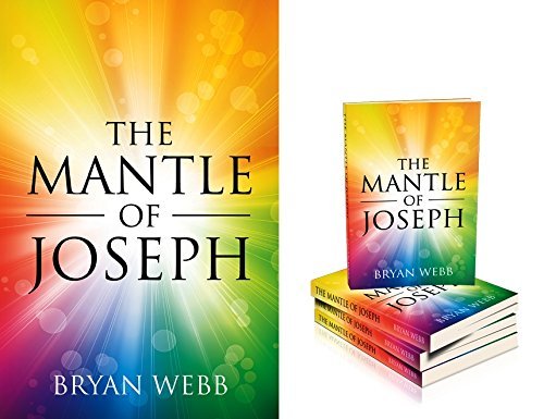 The Mantle of Joseph by Bryan Webb | Goodreads