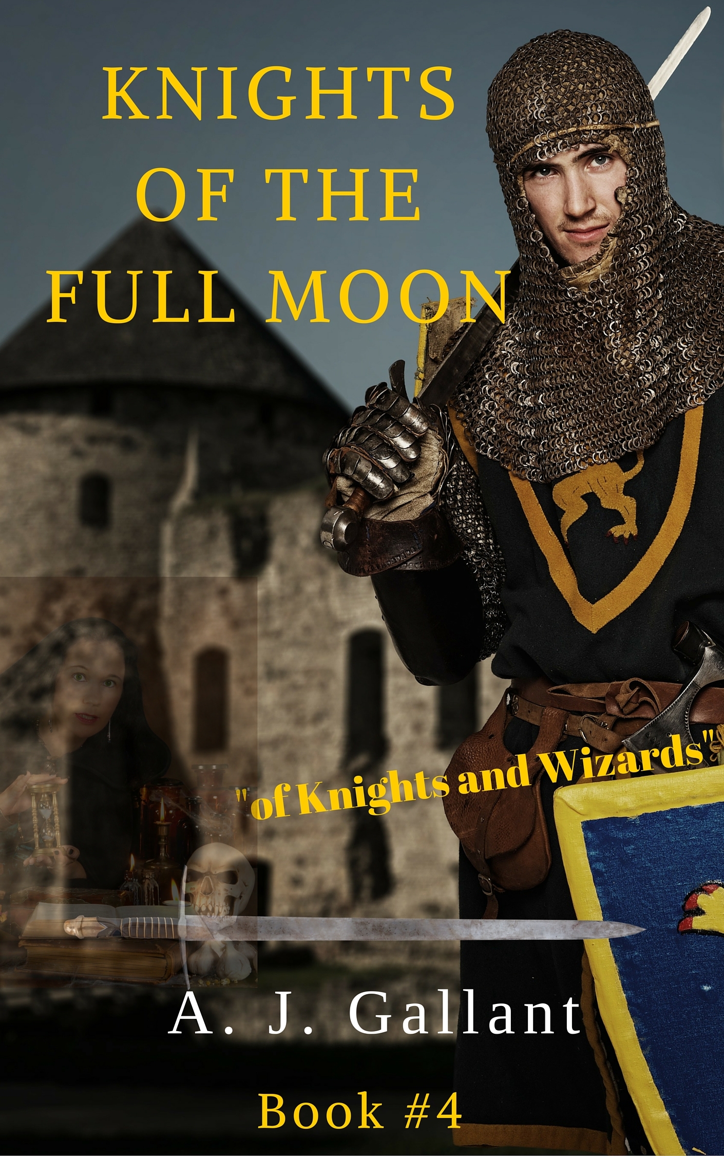 knights of the full moon by A. Joseph Gallant | Goodreads