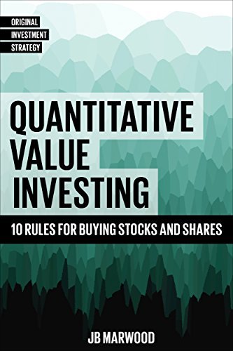 Quantitative Value Investing: 10 Rules For Buying Stocks And Shares by ...