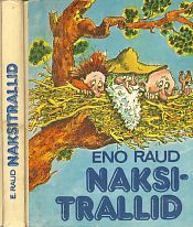 Naksitrallid. Esimene ja teine raamat by Eno Raud | Goodreads