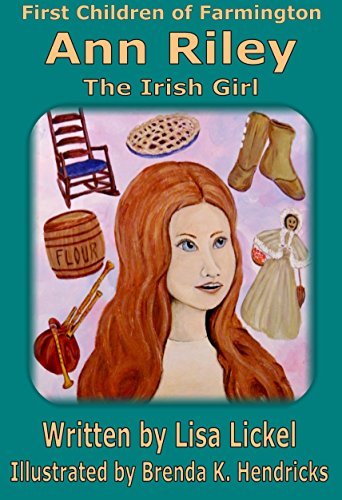 Ann Riley, the Irish Girl by Lisa J. Lickel | Goodreads