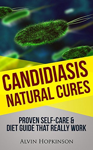 Candidiasis Natural Cures: Proven Self-Care Guide & Diet That Really ...
