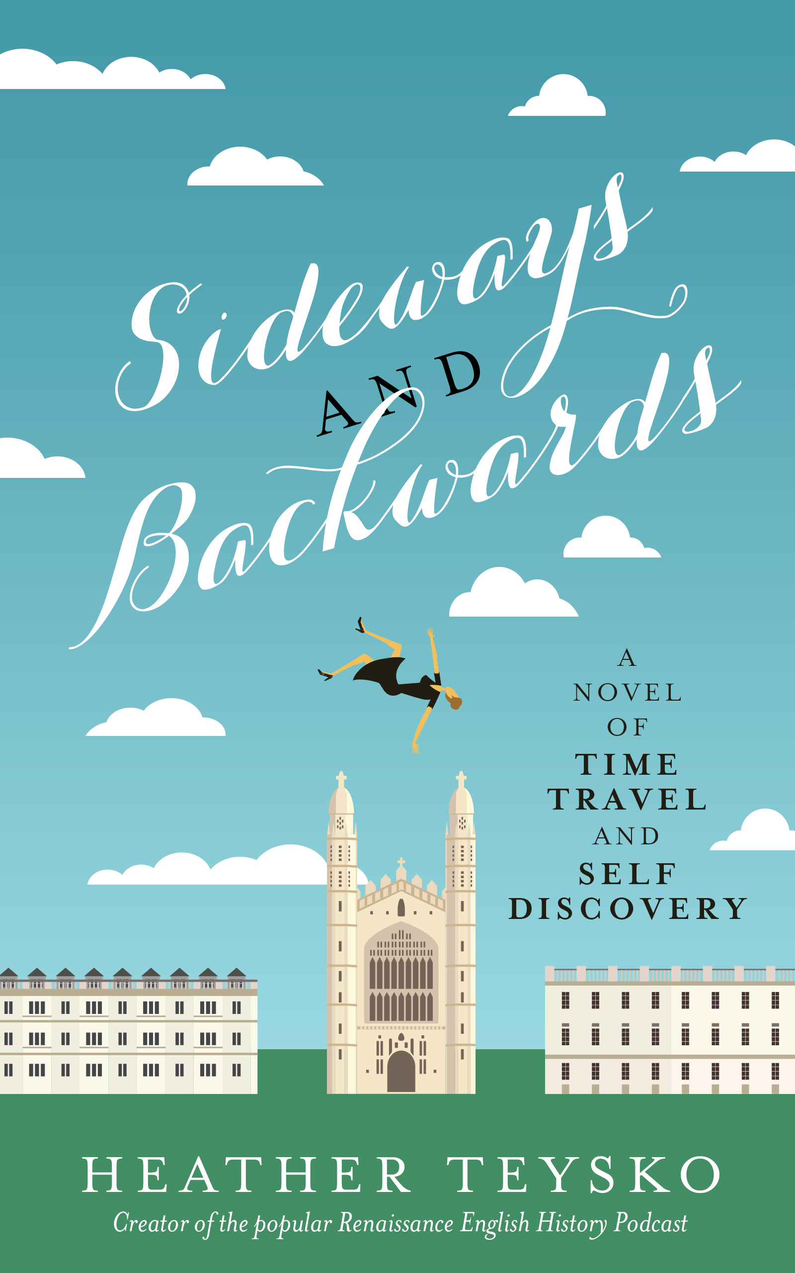 Sideways and Backwards: A Novel of Time Travel and Self Discovery by ...