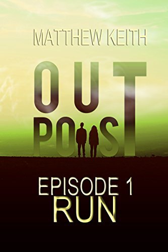 Outpost, Book Two: A Dystopian Novel set in a Post-Apocalyptic World by ...