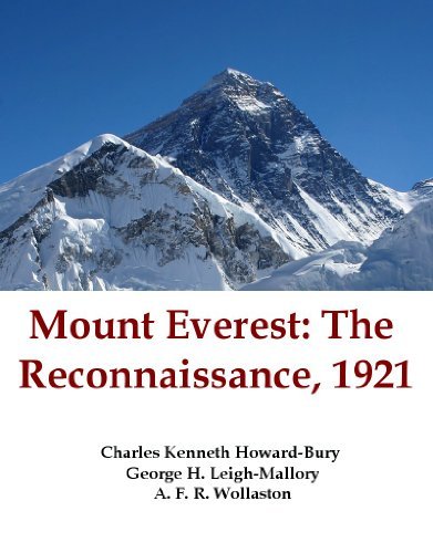 Mount Everest the Reconnaissance, 1921. With Illustrations and Maps by ...