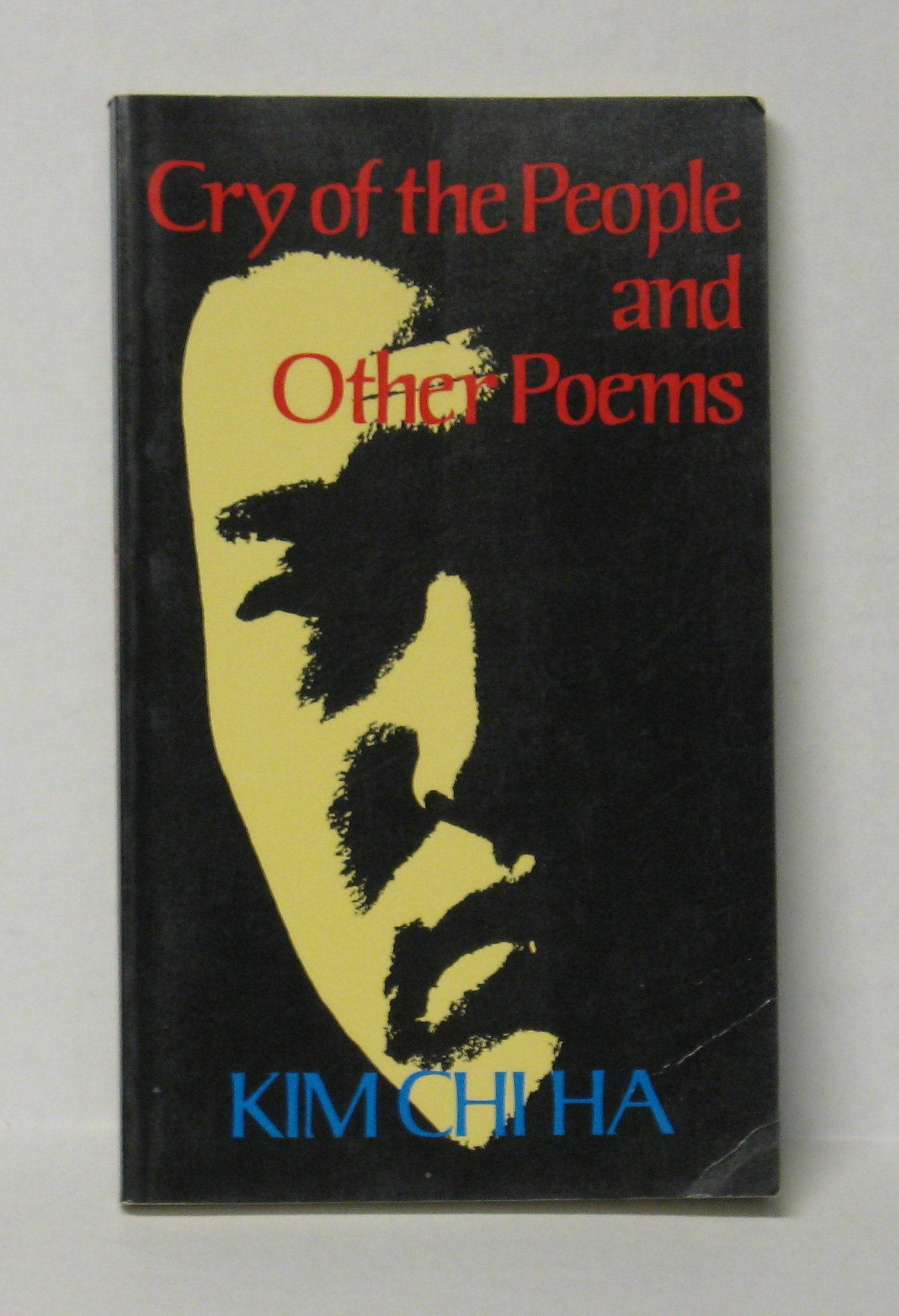 Cry of the people and other poems by Chi-Ha Kim | Goodreads
