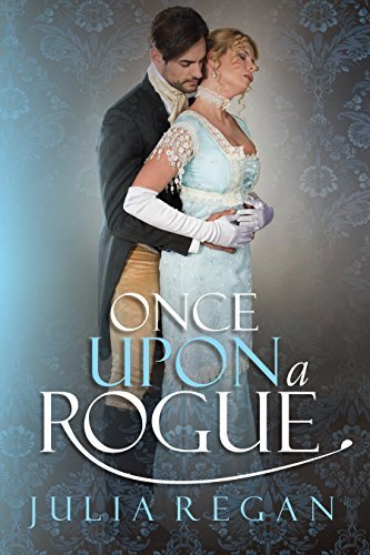 Once Upon a Rogue by Julia Regan | Goodreads