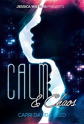 Calm and Chaos by C. Davida Reed | Goodreads