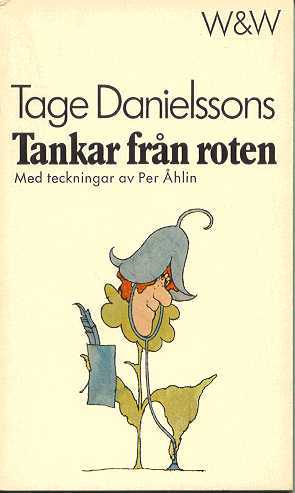 Tankar från roten by Tage Danielsson | Goodreads