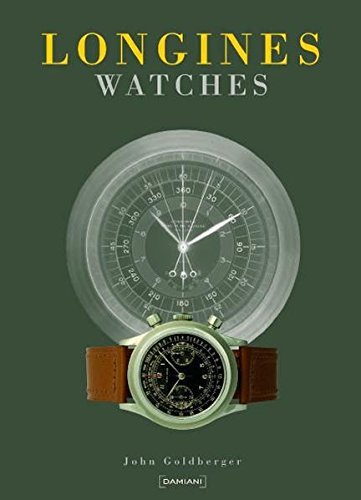 Longines Watches by John Goldberger | Goodreads