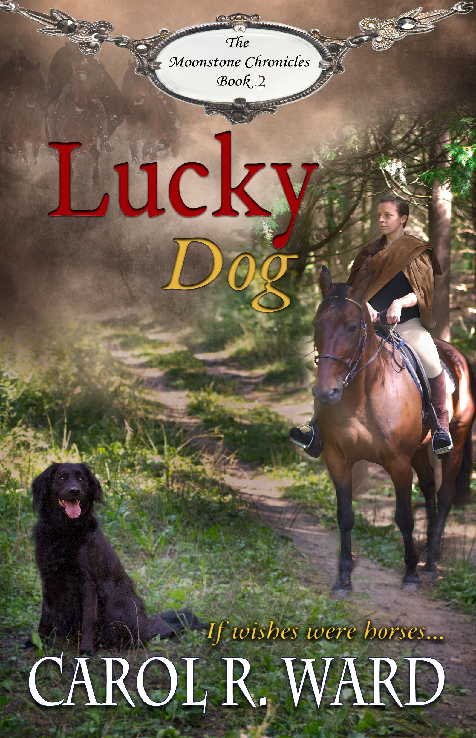 Lucky Dog (Moonstone Chronicles 2) by Carol R. Ward | Goodreads
