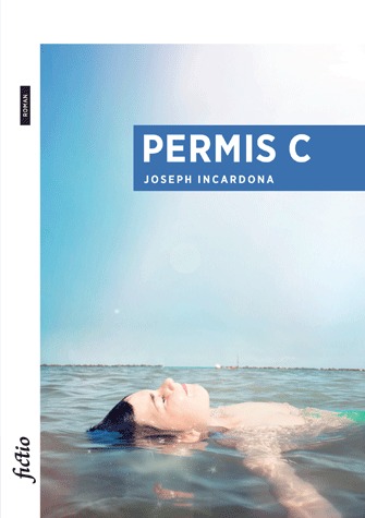 Permis C by Joseph Incardona | Goodreads