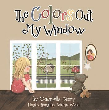 The Colors Out My Window by Gabrielle Story | Goodreads