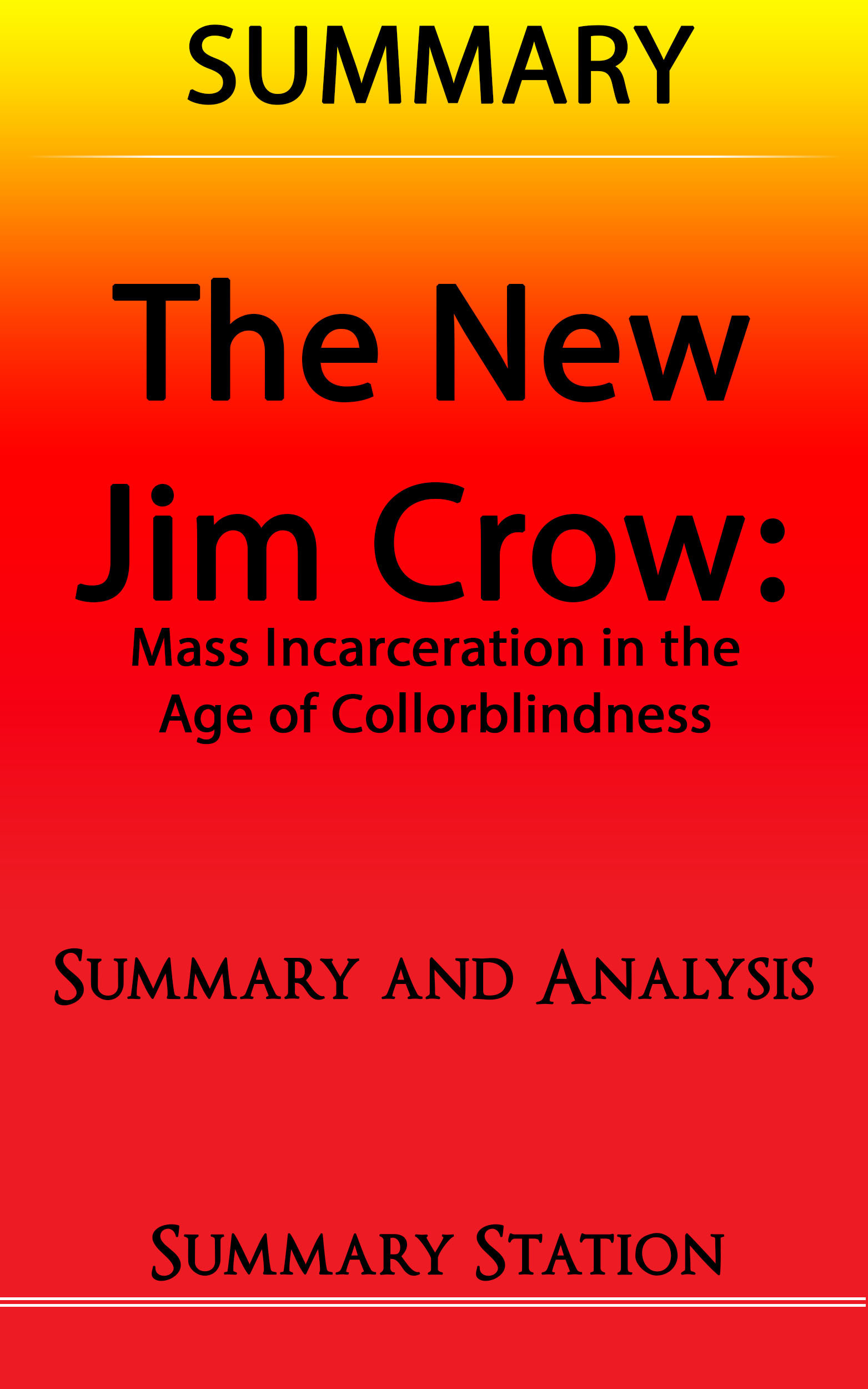 The New Jim Crow: Mass Incarceration in the Age of Colorblindness ...