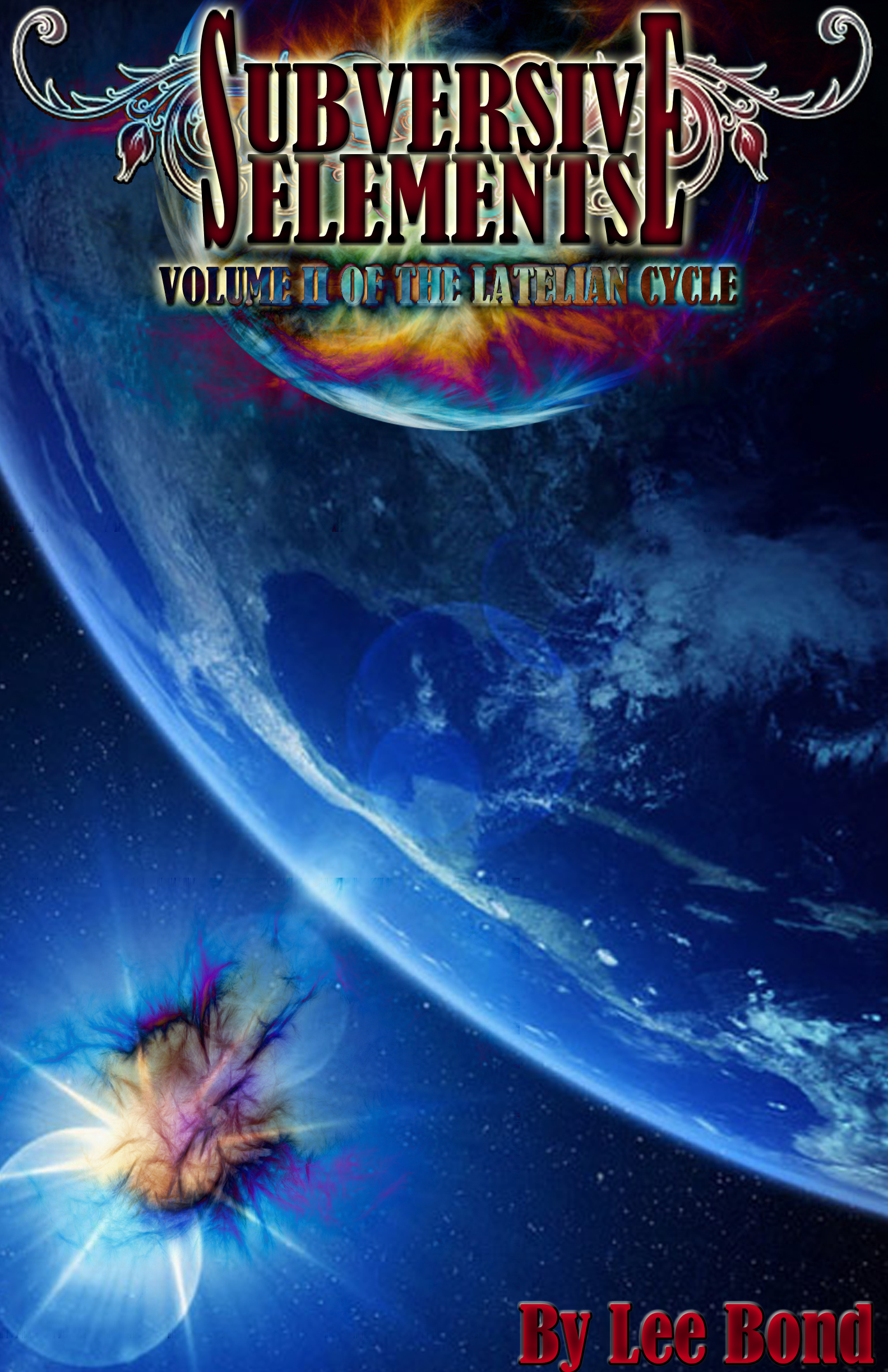 Subversive Elements (The Latelian Cycle Volume II) by Lee Bond | Goodreads