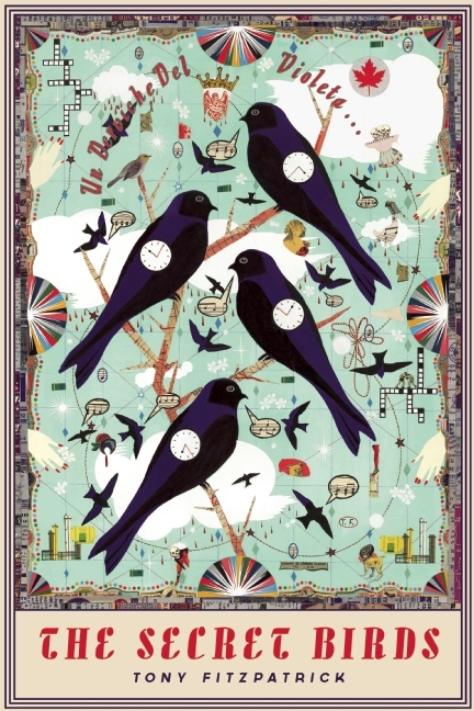 The Secret Birds by Tony Fitzpatrick | Goodreads
