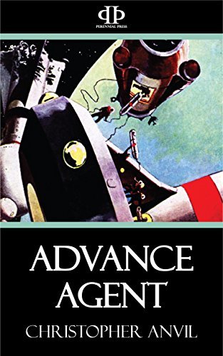 Advance Agent by Christopher Anvil | Goodreads