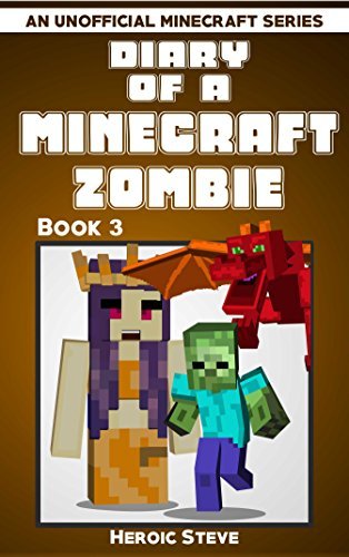 Diary of a Minecraft Zombie Book 3 by Heroic Steve | Goodreads