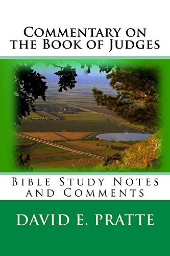 Commentary on the Book of Judges: Bible Study Notes and Comments by ...