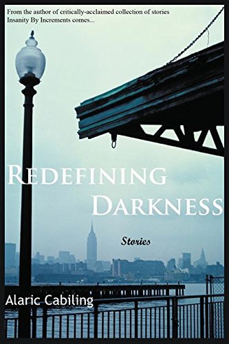 Redefining Darkness by Alaric P. Cabiling | Goodreads