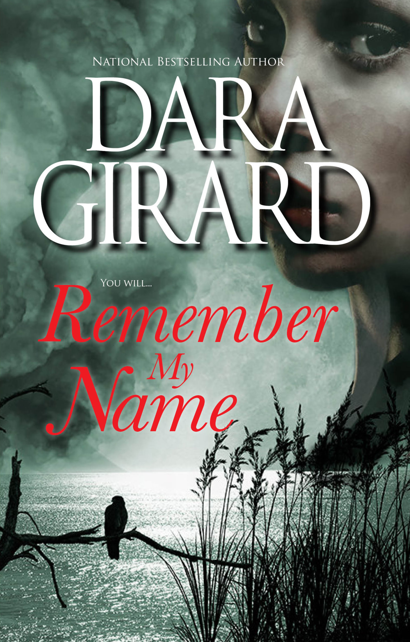 Remember My Name by Dara Girard | Goodreads