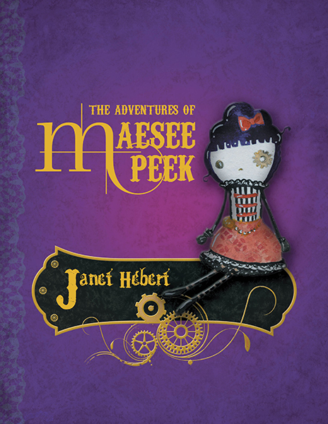 The Adventures of Maesee Peek by Janet Hebert | Goodreads