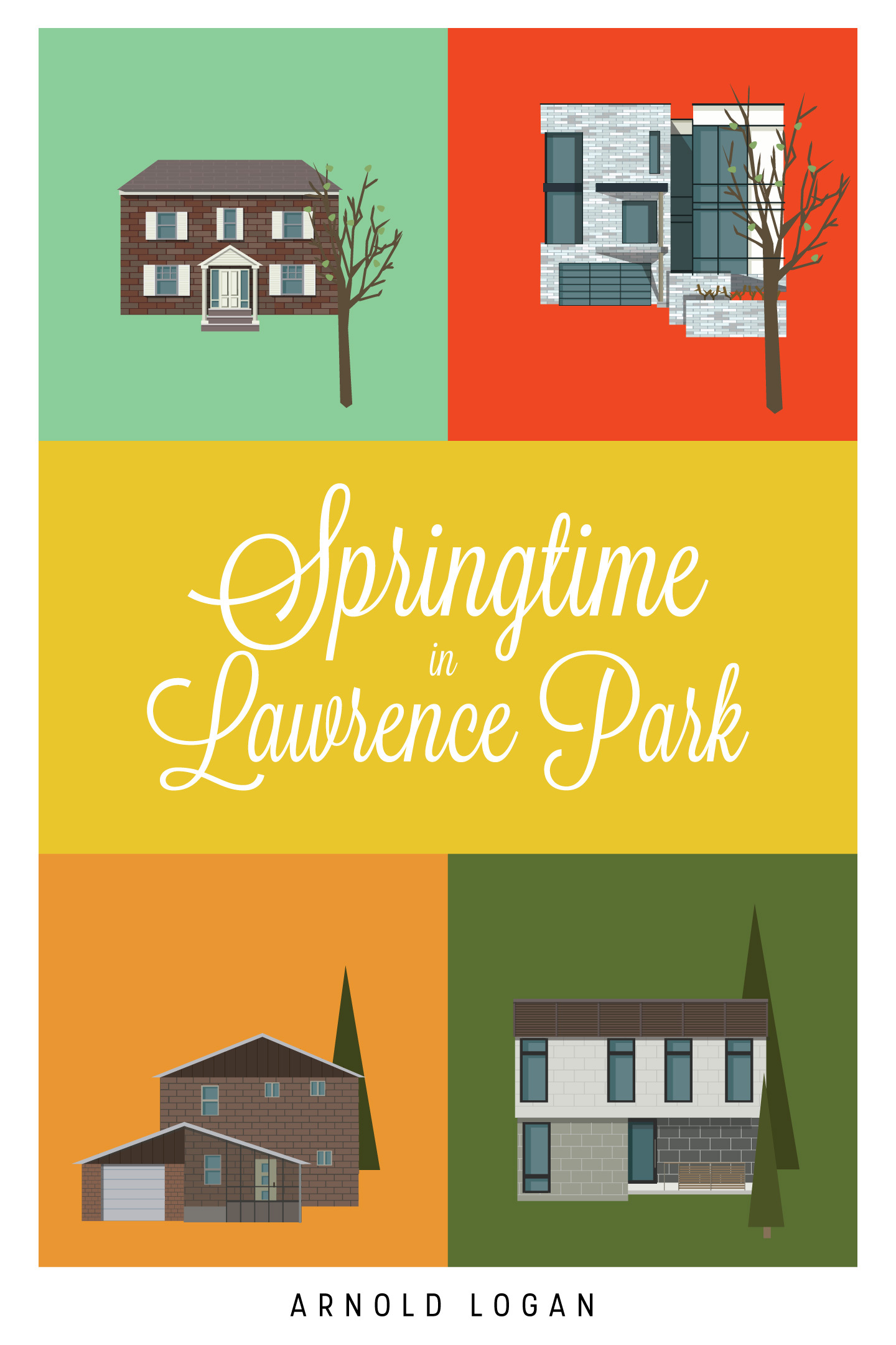 Springtime In Lawrence Park by Arnold Logan | Goodreads