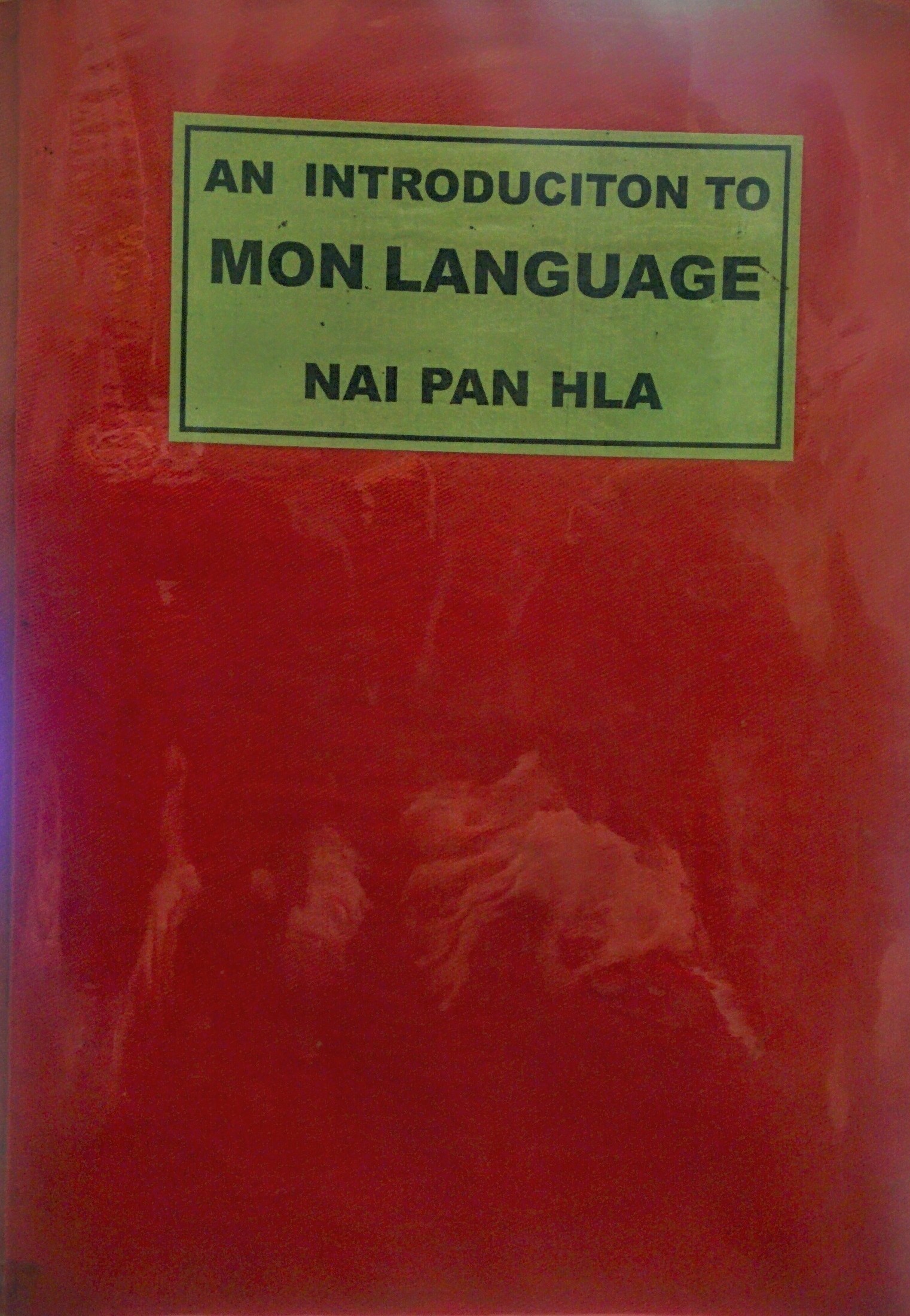 An Introduction to Mon Language by Nai Pan Hla | Goodreads