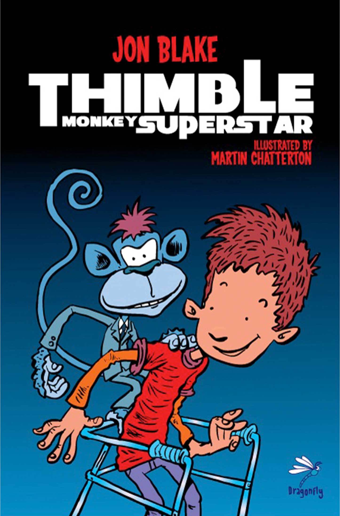 Thimble Monkey Superstar by Jon Blake | Goodreads