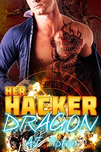 Her Hacker Dragon (Her Biker Dragon #4) by A.J. Tipton | Goodreads
