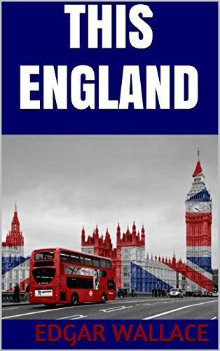 This England by Edgar Wallace | Goodreads